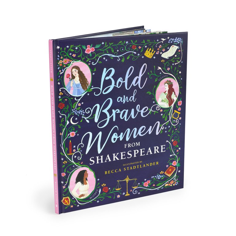 Bold and Brave Women from Shakespeare